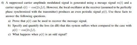Solved 4 A Suppressed Carrier Amplitude Modulated Signal Is