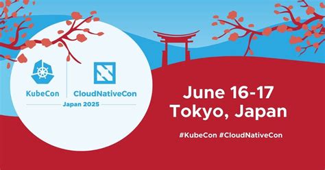 Kubecon Cloudnativecon Japan Lf Events