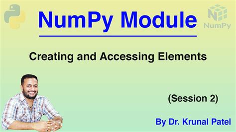 Numpy Tutorial Session 2 Creating And Accessing Array Elements Using Numpy Library Youtube