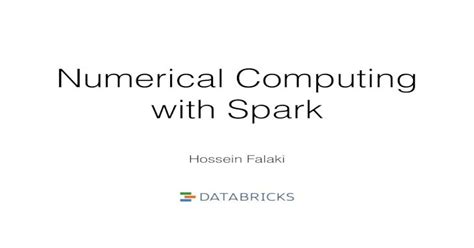 Pdf Numerical Computing With Spark Stanford Universityrezabsparkworkshopslideshosseinpdf
