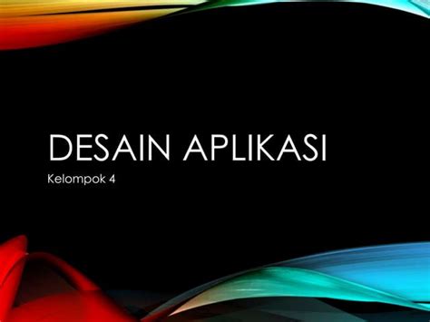 Desain Aplikasi Mobile Untuk Membaca Tingkat Dasar Berbasis Android Ppt