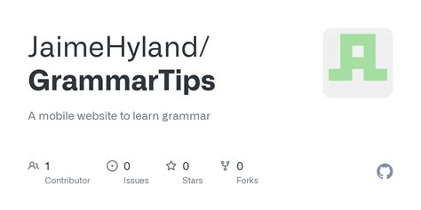 Github Jaimehylandgrammartips A Mobile Website To Learn Grammar