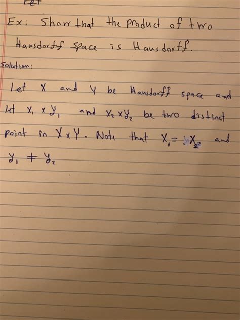 Solved Ex Show That The Product Of Two Hausdorff Space Is