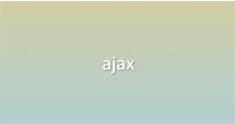 Ajax