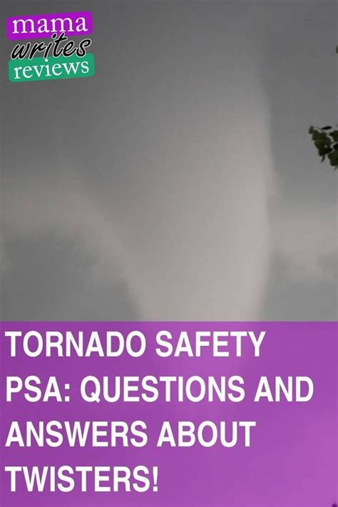 Tornado Safety Psa Questions And Answers About Twisters