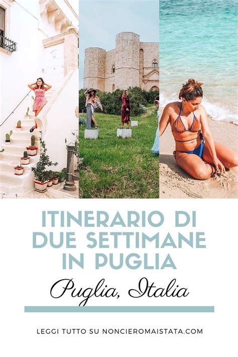 Itinerario Di Due Settimane Per Il Tuo Viaggio In Puglia Artofit