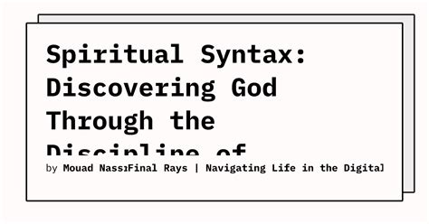 Spiritual Syntax Discovering God Through The Discipline Of Programming
