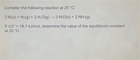 Solved Consider The Following Reaction At 25 C 3 Ni S Chegg