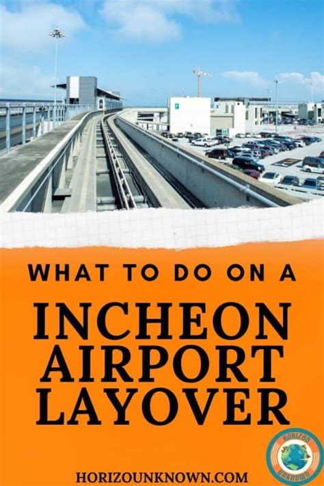 Layover In The Seoul Incheon International Airport Artofit