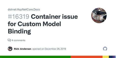 Container Issue For Custom Model Binding · Issue 16319 · Dotnetaspnetcoredocs · Github
