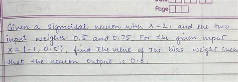 solved given a signoidal neuron with λ 2 ﻿and the two input