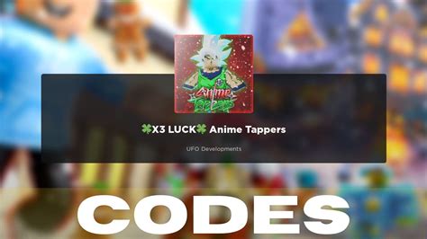Anime Tappers Codes 2024