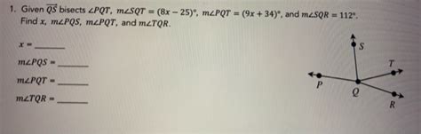 Solved Given QS Bisects ZPQT M SQT X M PQT Chegg