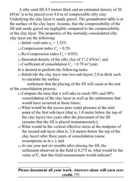 Solved A Silty Sand Fill 45 Meters Thick And An Estimated