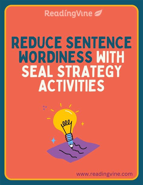 Reduce Sentence Wordiness With The Seal Writing Strategy Readingvine