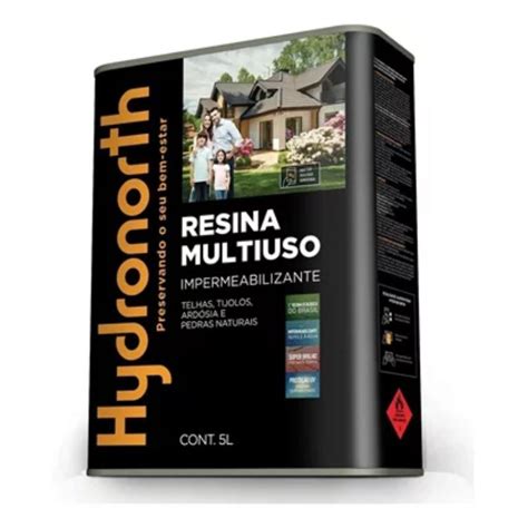 Resina Base Solvente Multiuso Incolor 5 Litros Hydronorth Bazar Ouro
