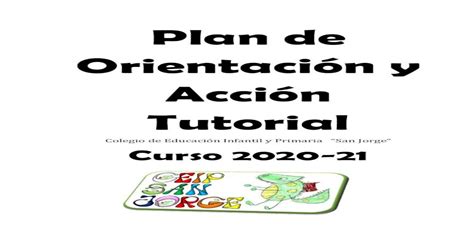 Plan De Orientación Y Acción Tutorialacciontutorialsanjorge20 · Plan De Orientación Y