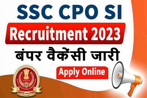 Ssc Cpo Si Recruitment 2023 बम्पर भर्ती हुई जारी जल्दी भरें फॉर्म