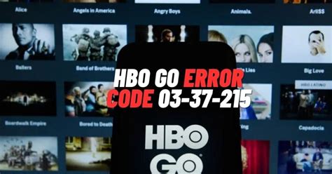Hbo Go Error Code 03 37 215 Fix 2024 Viraltalky