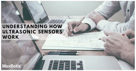 Maxbotix Inc On Linkedin What Is An Ultrasonic Sensor