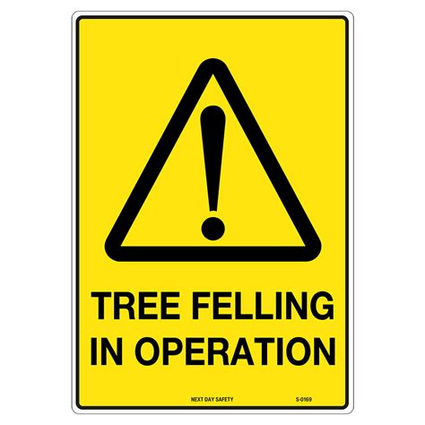 Warning Tree Felling In Operation Sign Next Day Safety