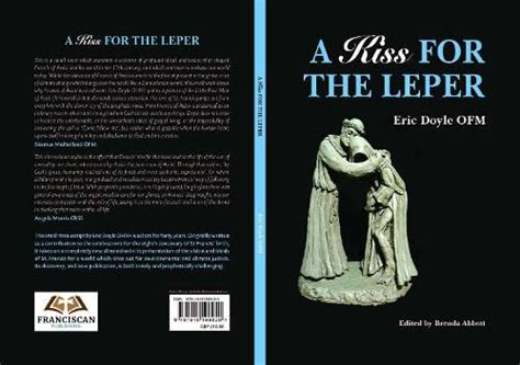 Buy A Kiss For The Leper The Story And Ideals Of St Francis Of Assisi Book Online At Low Prices