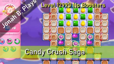 Candy Crush Saga Level 12990 No Boosters Youtube