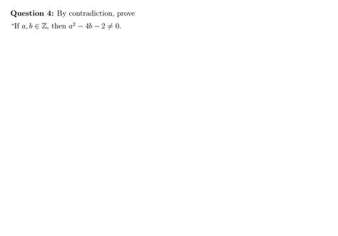 Solved Question 4 By Contradiction Prove “if A B E Z