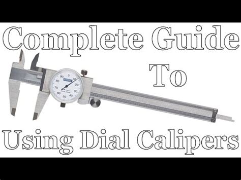 The Complete Guide To Using Dial Calipers YouTube