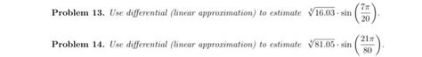 Solved Problem 13 Use Differential Linear Approximation