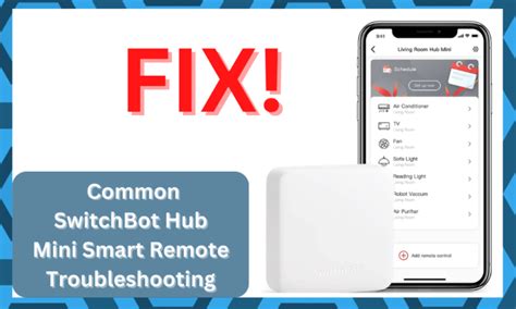 Common SwitchBot Hub Mini Smart Remote Troubleshooting DIY Smart Home Hub