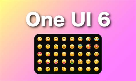 One Ui 6 0 Emojis Get New Look And Design