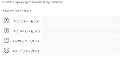 Solved Select The Logical Expression That Is Equivalent To