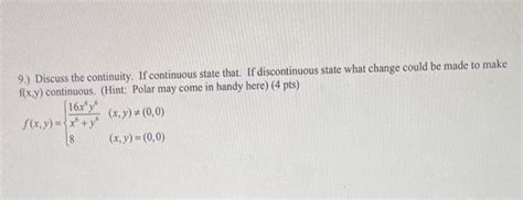 solved 9 discuss the continuity if continuous state that