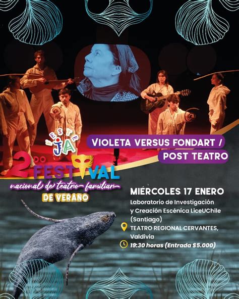 Festeja Abre Su Segunda Versi N Con La Obra Violeta Vs Fondart Fm Pulso