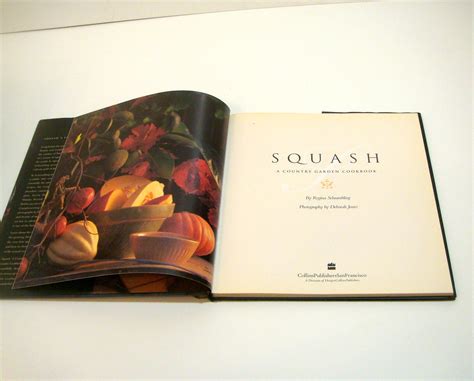 Squash A Country Garden Cookbook By Regina Schrambling Etsy Uk