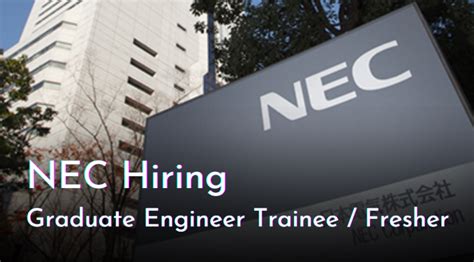 Nec Off Campus Drive 2023 For Graduate Engineer Trainee Fresher