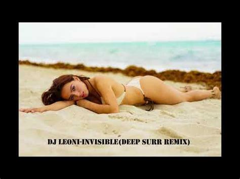 Dj Leoni - Invisible (Deep Surr Remix) - YouTube