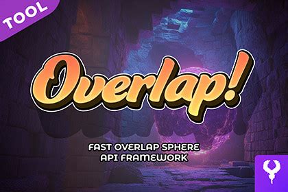 Overlap Fast OverlapSphere API Overlap Sphere Framework Game