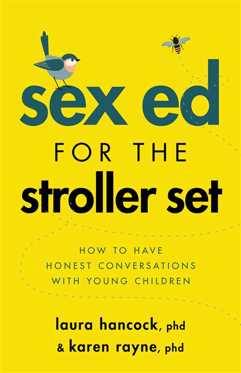 Sex Ed For The Stroller Set How To Have Honest Conversations With