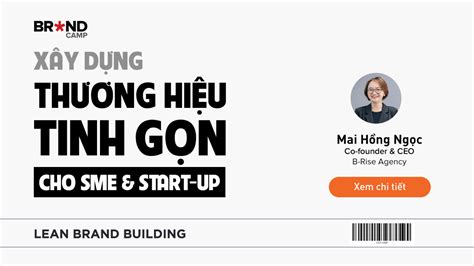 Lean Brand Building Xây Dựng Thương Hiệu Tinh Gọn Cho Sme And Start Up