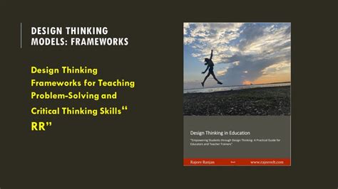 Design Thinking Frameworks For Teaching Problem Solving And Critical