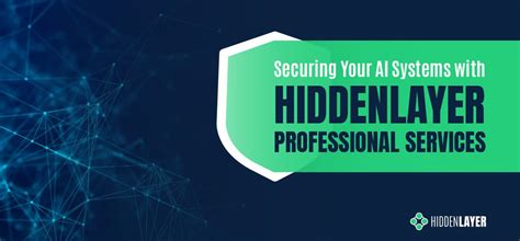 Securing Your Ai System With Hiddenlayer