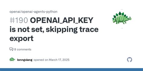 Openaiapikey Is Not Set Skipping Trace Export · Issue 190 · Openai