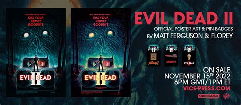 Evil Dead Ii Posters And Pins By Matt Ferguson And Florey Vice Press
