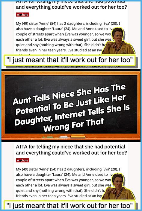 Aunt Tells Niece She Has The Potential To Be Just Like Her Babe Internet Tells She Is Wrong
