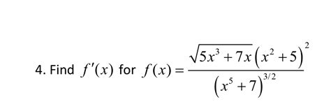 Solved Find F X ﻿for F X 5x3 7x2 X2 5 2 X5 7 32