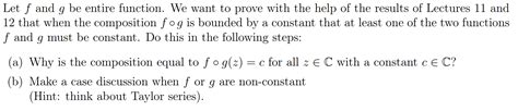 Solved Let F And G Be Entire Function We Want To Prove With Chegg Com
