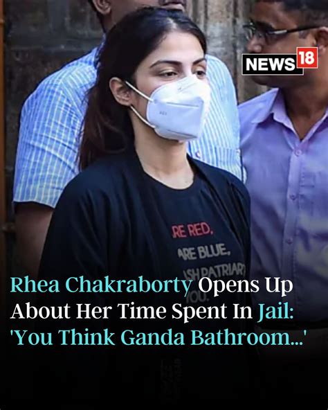 News18 Rhea Chakraborty Opens Up About Her Time In Jail
