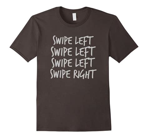 Swipe Left Swipe Right Womens And Mens Tee Shirt Art Artvinatee
